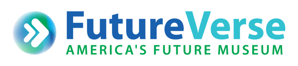 Futureverse – America’s Future Museum